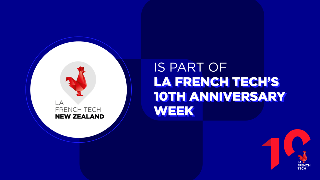 10-year Anniversary | La French Tech NZ